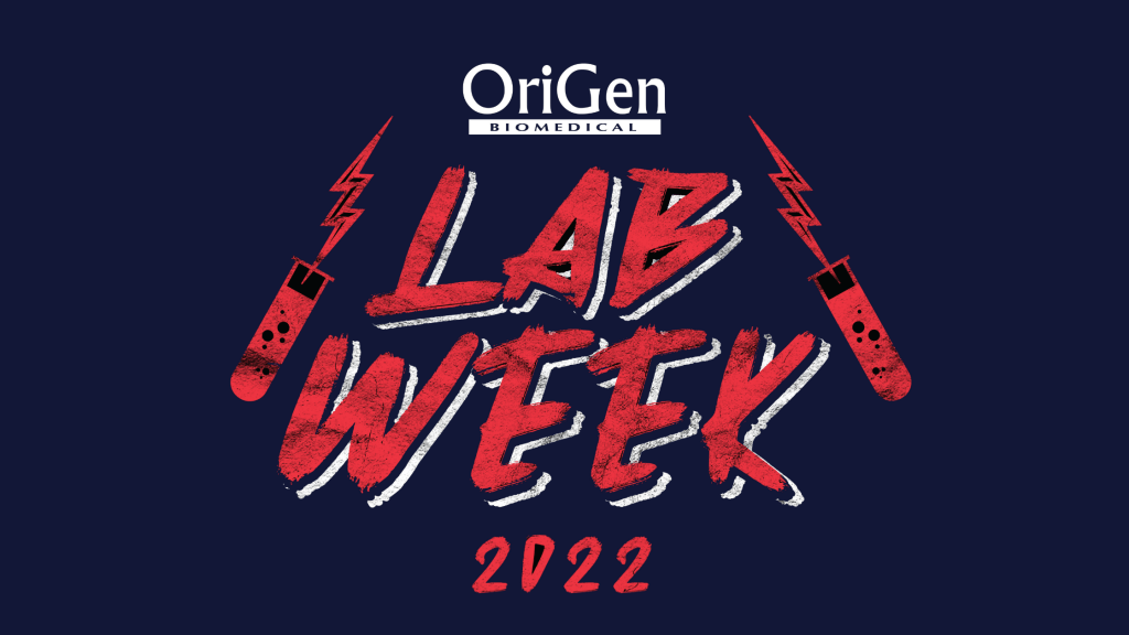 Celebrating Medical Laboratory Professionals Week 2022 - OriGen Biomedical