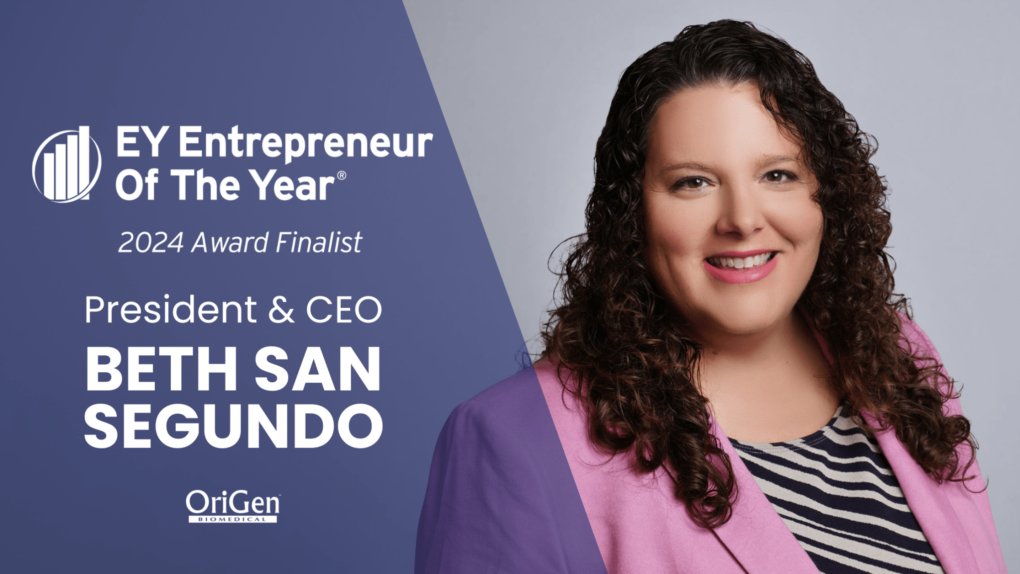 EY Announces Beth San Segundo, President & CEO of OriGen Biomedical, as ...