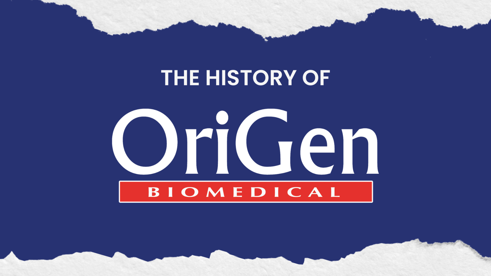 The History of OriGen Biomedical - OriGen Biomedical