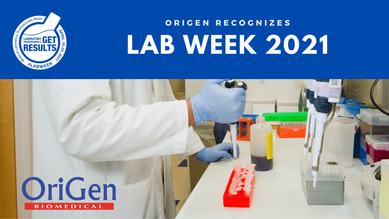 Medical Laboratory Professionals Week 2021 - OriGen Biomedical