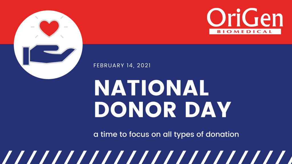 National Donor Day 2021 - OriGen Biomedical